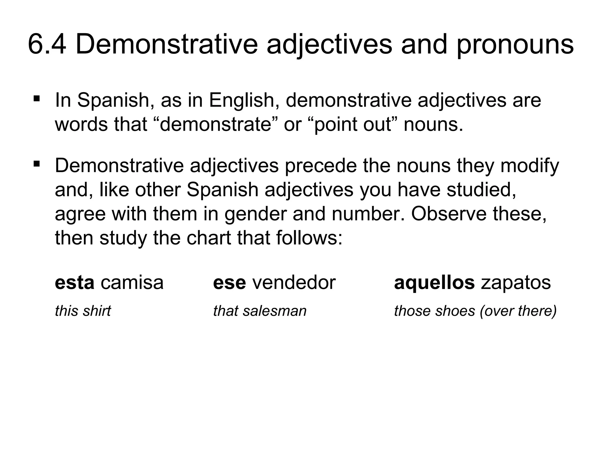 6.4 Demonstrative adjectives and pronouns | PPT