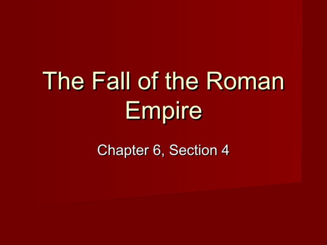 6 4 fall-of_the_roman_empire (1) | PPT