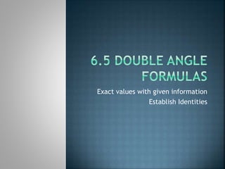 6.5.1 double angle formulas | PPT