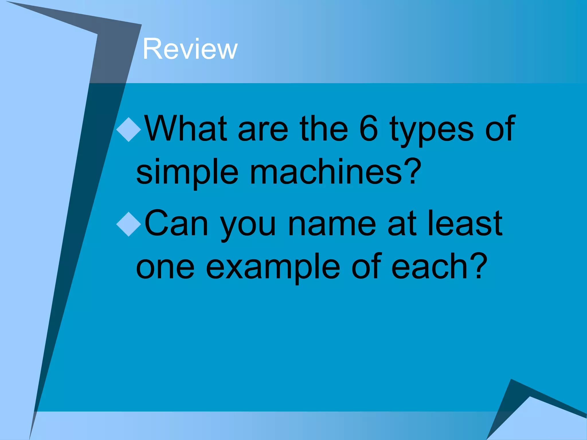 SC 6 5.7 simple machines-powerpoint | PPTX