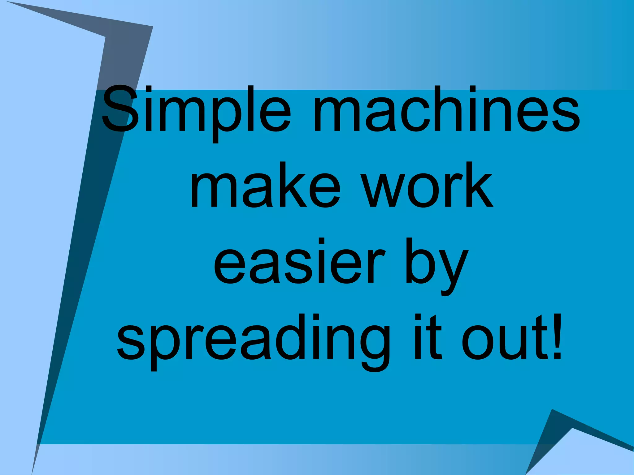 SC 6 5.7 simple machines-powerpoint | PPTX