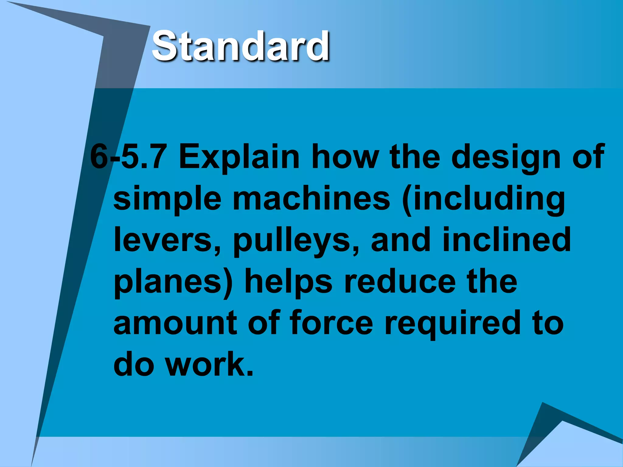 SC 6 5.7 simple machines-powerpoint | PPTX