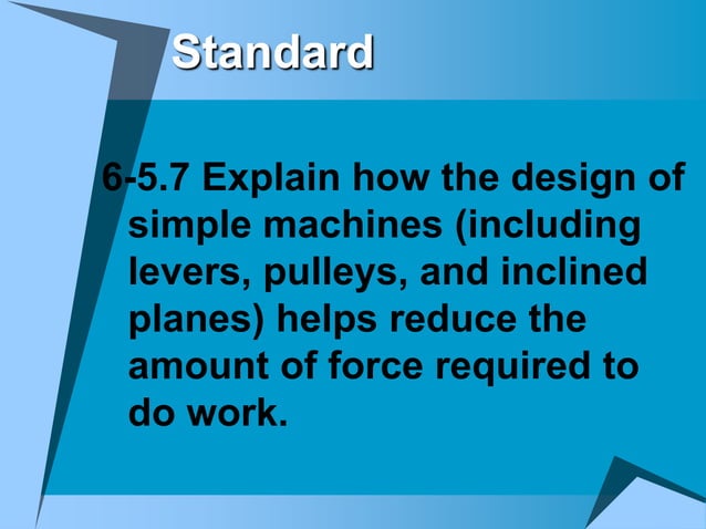 SC 6 5.7 simple machines-powerpoint | PPTX