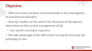“A Chimeric Human-Mouse Model of Sjögren's Syndrome” | PPT