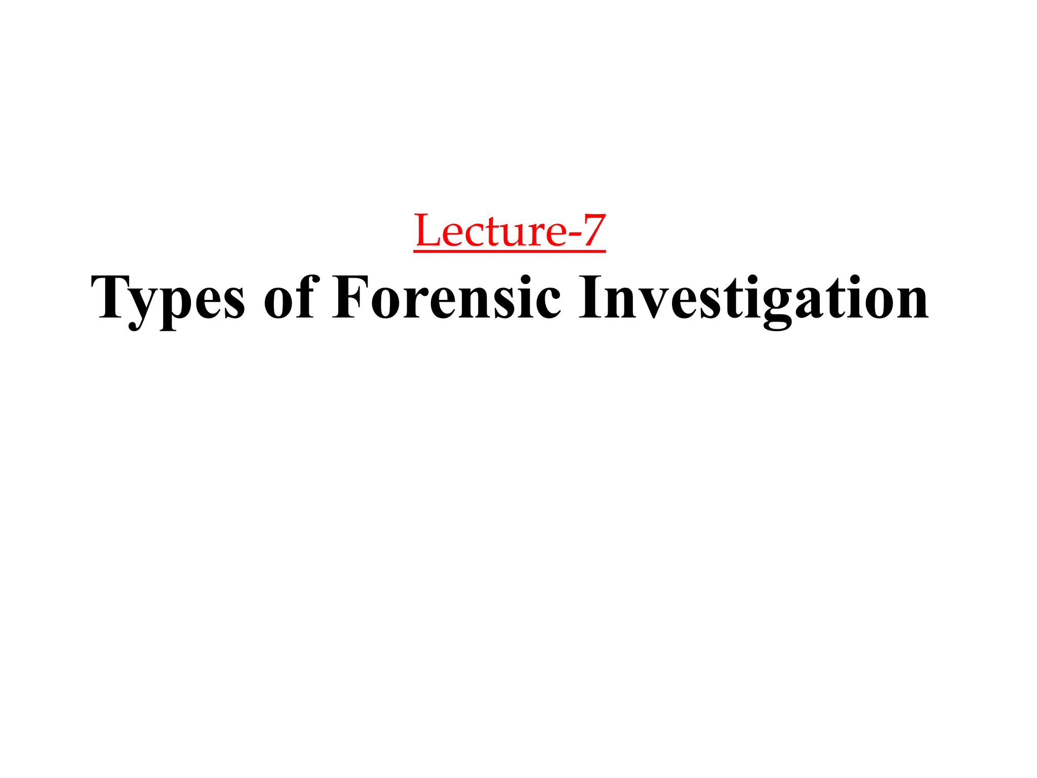 Types of Forensic Evidence & Investigation.pptx