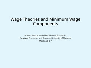 6-7_Wage_Theories_Minimum_Wage_Components.pptx