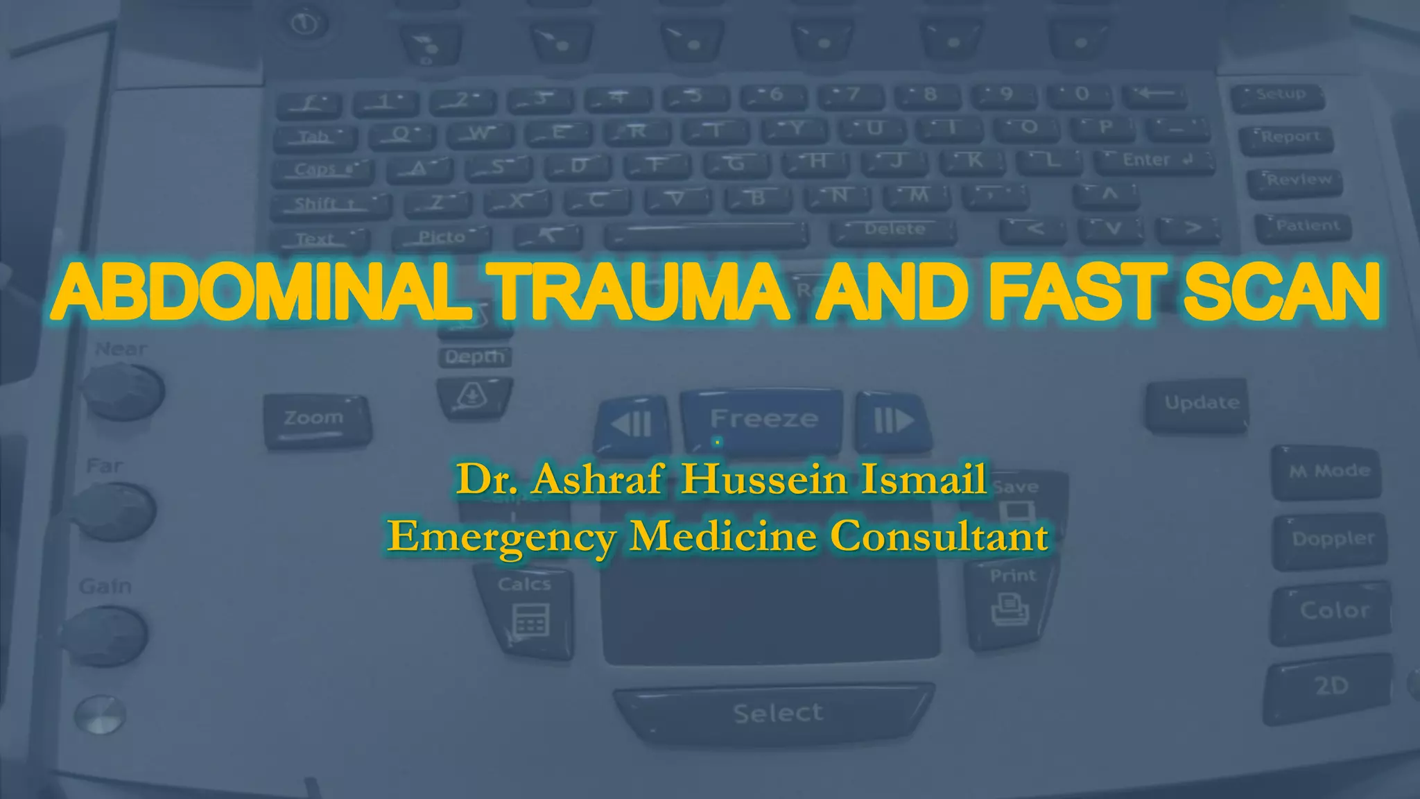 6- Abdominal Trauma and FAST Scan.pptx