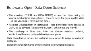 Botswana Open Data Open Science/Julius Atlhopheng | PPT