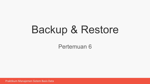 #6 - Backup & Restore.pptx