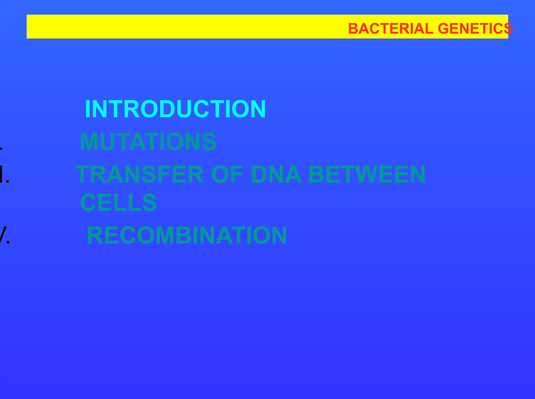 6-BACTERIAL GENETICS DNA AND RNA FOR MEDICAL STUDENT | PPT