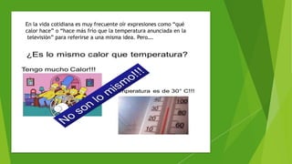 6°-Basico-Ciencias-Naturales-Calor-y-temperatura (1).pptx
