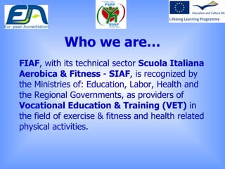 Benefits Of EHFA Accreditation - FIAF - Mimi Adami | PPT
