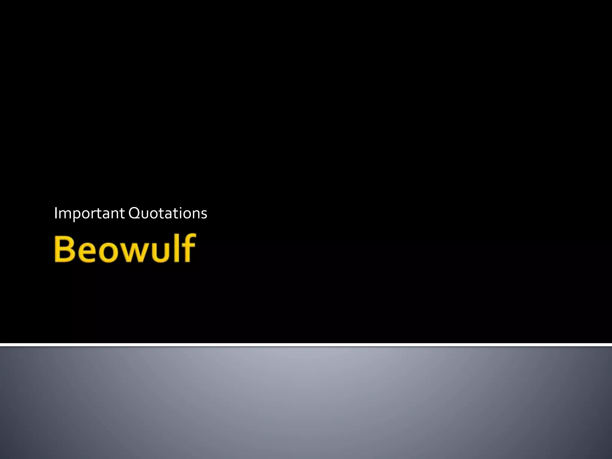 6 beowulf - important quotations | PPTX