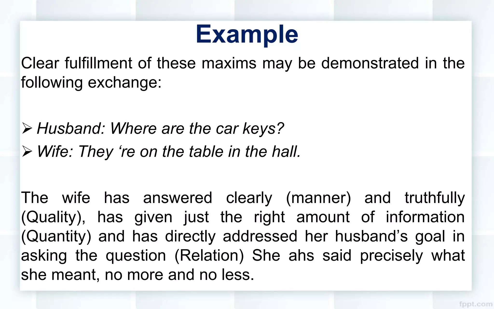 Cooperative Principle & Conversational Maxims | PPT