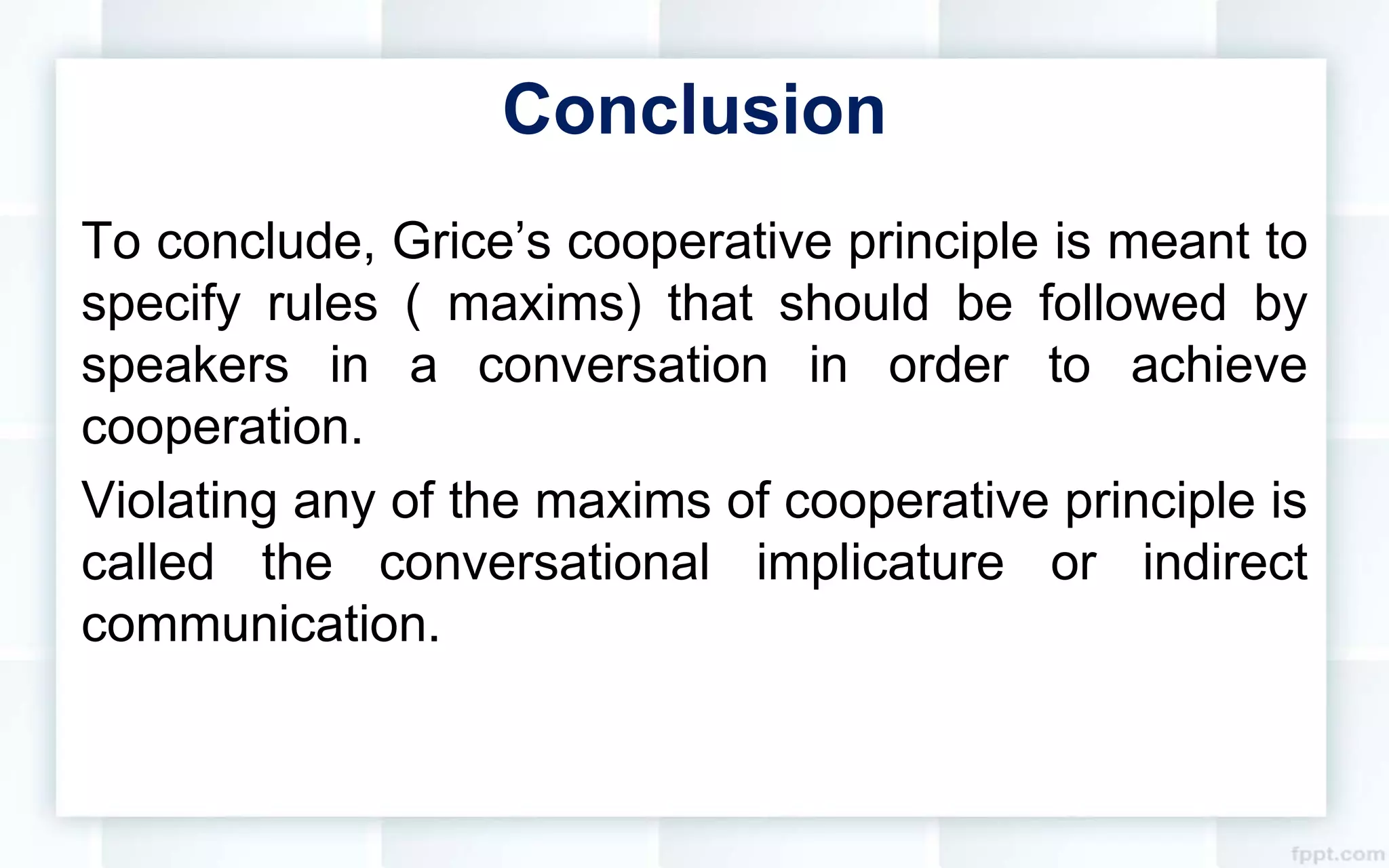 Cooperative Principle & Conversational Maxims | PPT