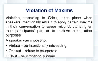 Cooperative Principle & Conversational Maxims | PPT