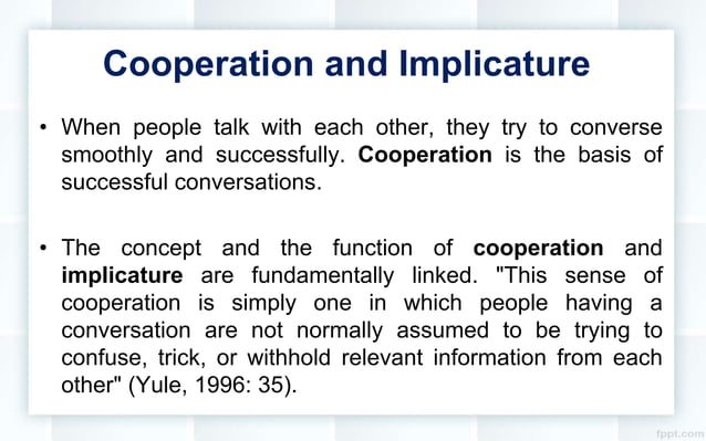 Cooperative Principle & Conversational Maxims | PPT