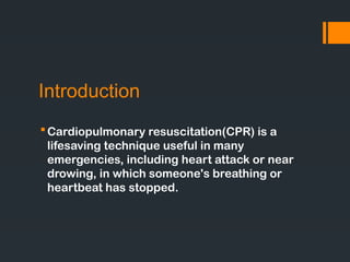 Cardio Pulmonary Resuscitation - CPR Demonstration | PPTX