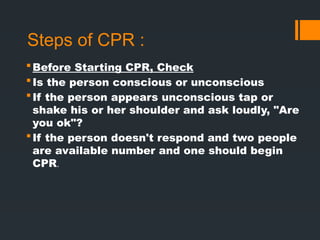 Cardio Pulmonary Resuscitation - CPR Demonstration | PPTX