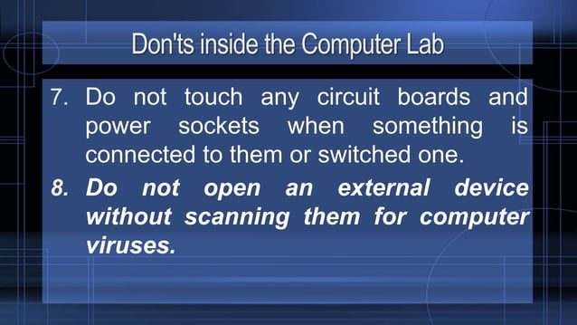 Do's & Don'ts Inside a Computer Lab | PPTX | Computer Peripherals | Computing