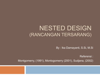 6-eksperimen-desain_6-nested-design eksp | PPT