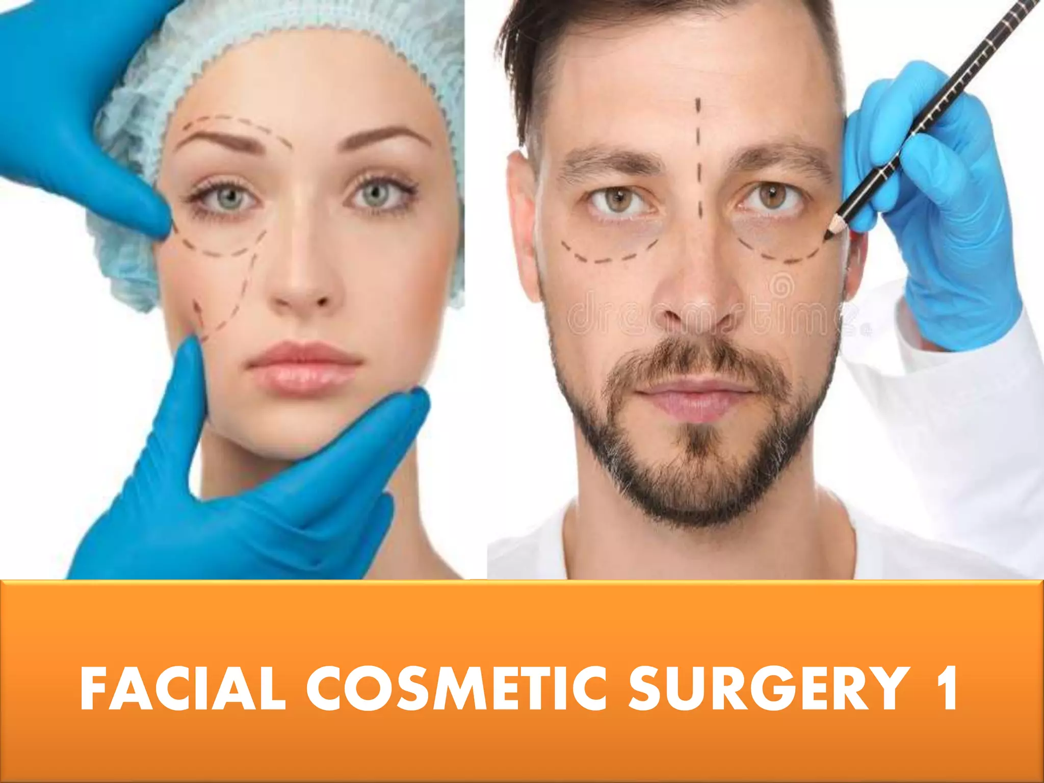 lecture 1 facial cosmatic surgery | PPTX