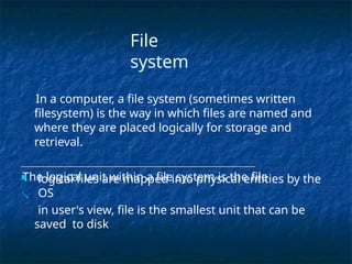 6-File Systems logically for storage and retrieval..pptx