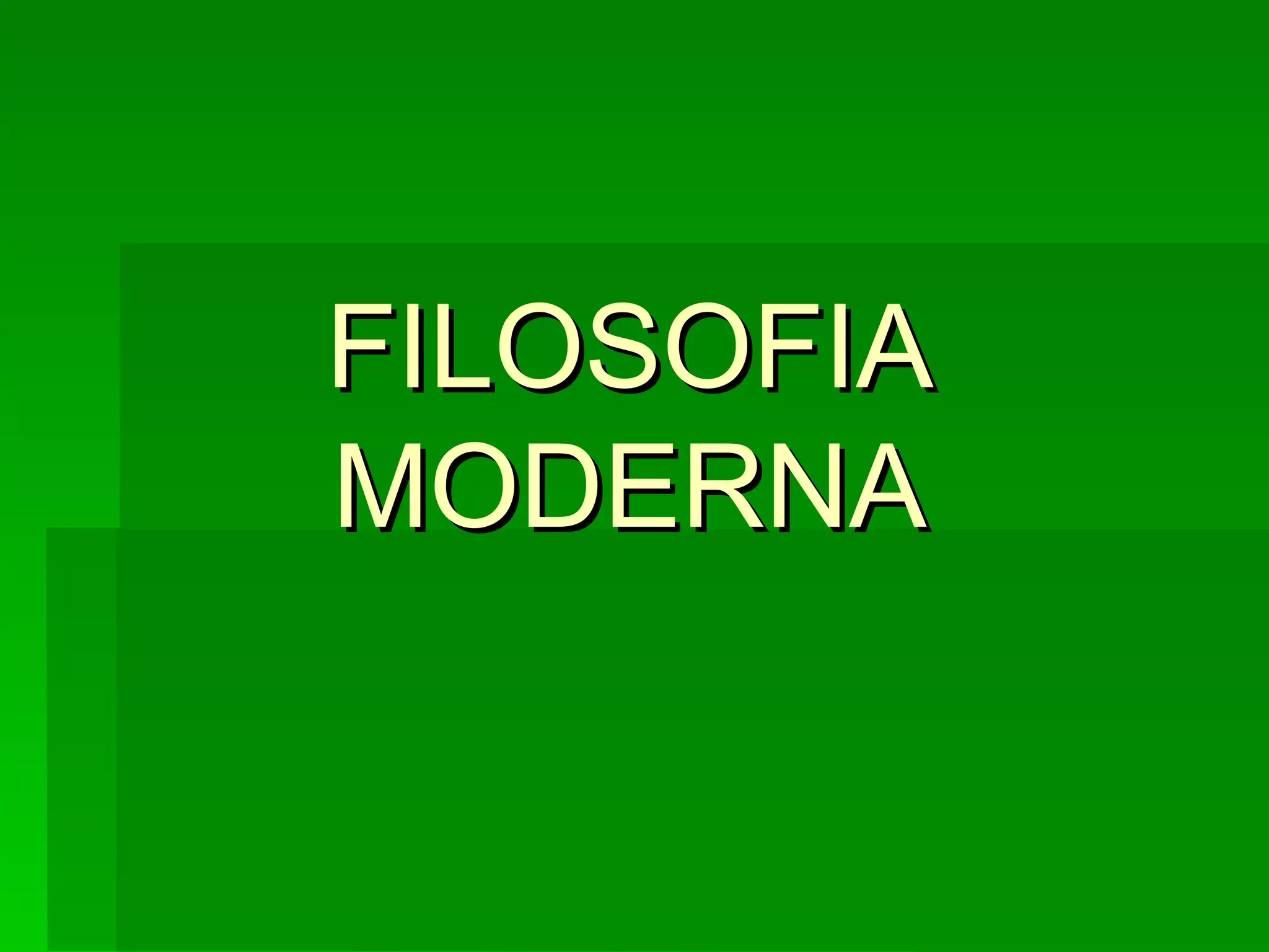 6 Filosofia Moderna | PPT