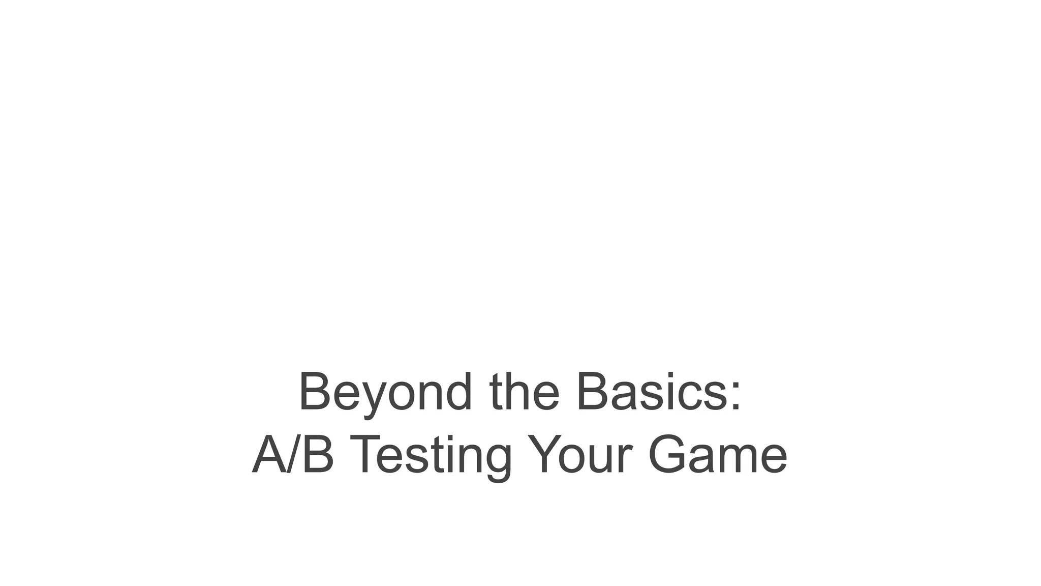 A/B testing in Firebase. Intermediate and advanced approach | PPT