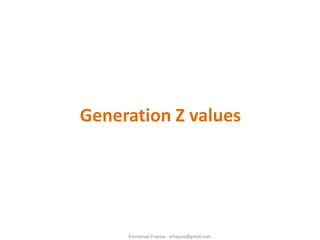 Generation Z : How to deal with them ? | PPT