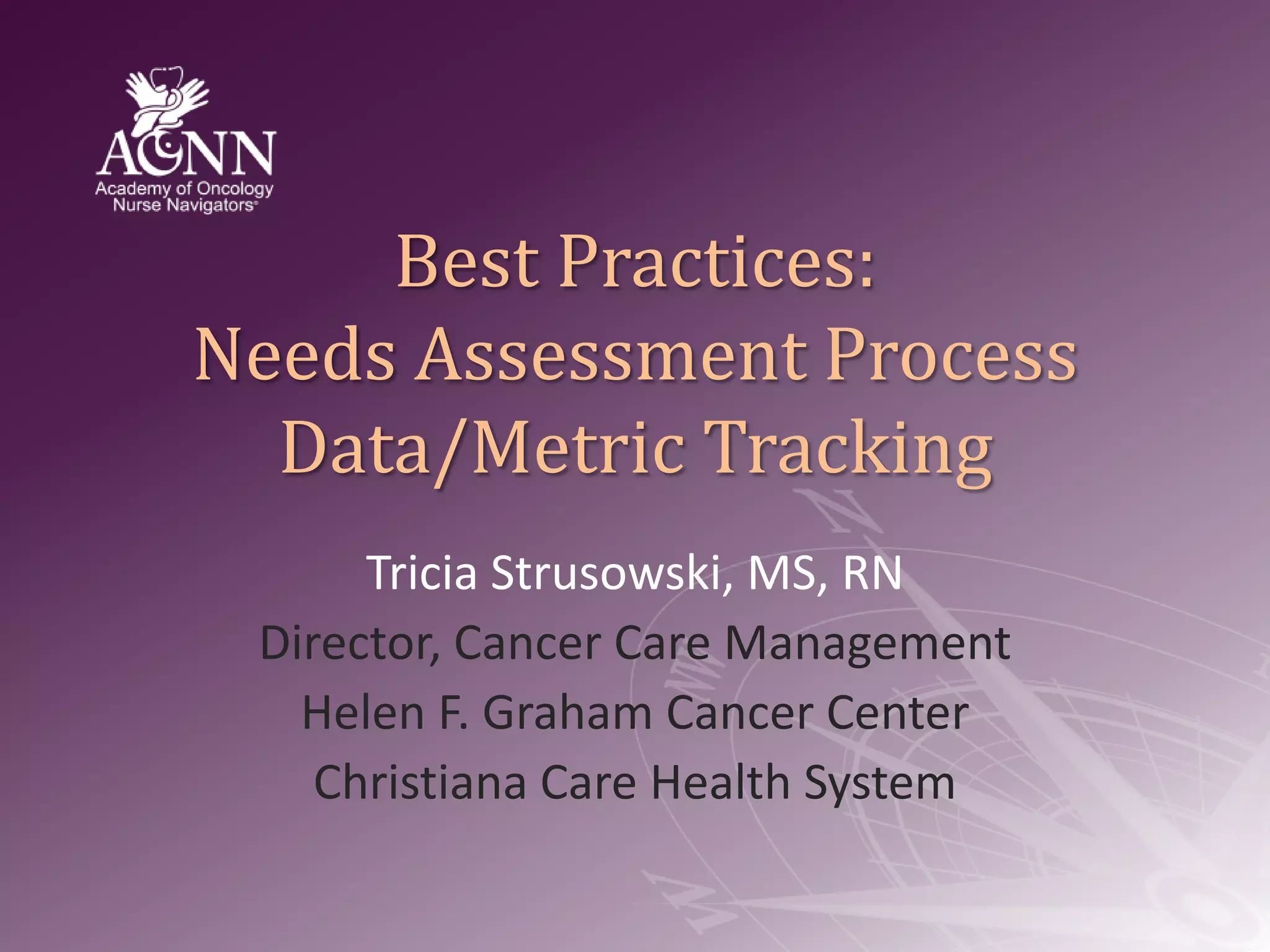 Best Practices: Needs Assessment Process, Data/Metric Tracking, and ...