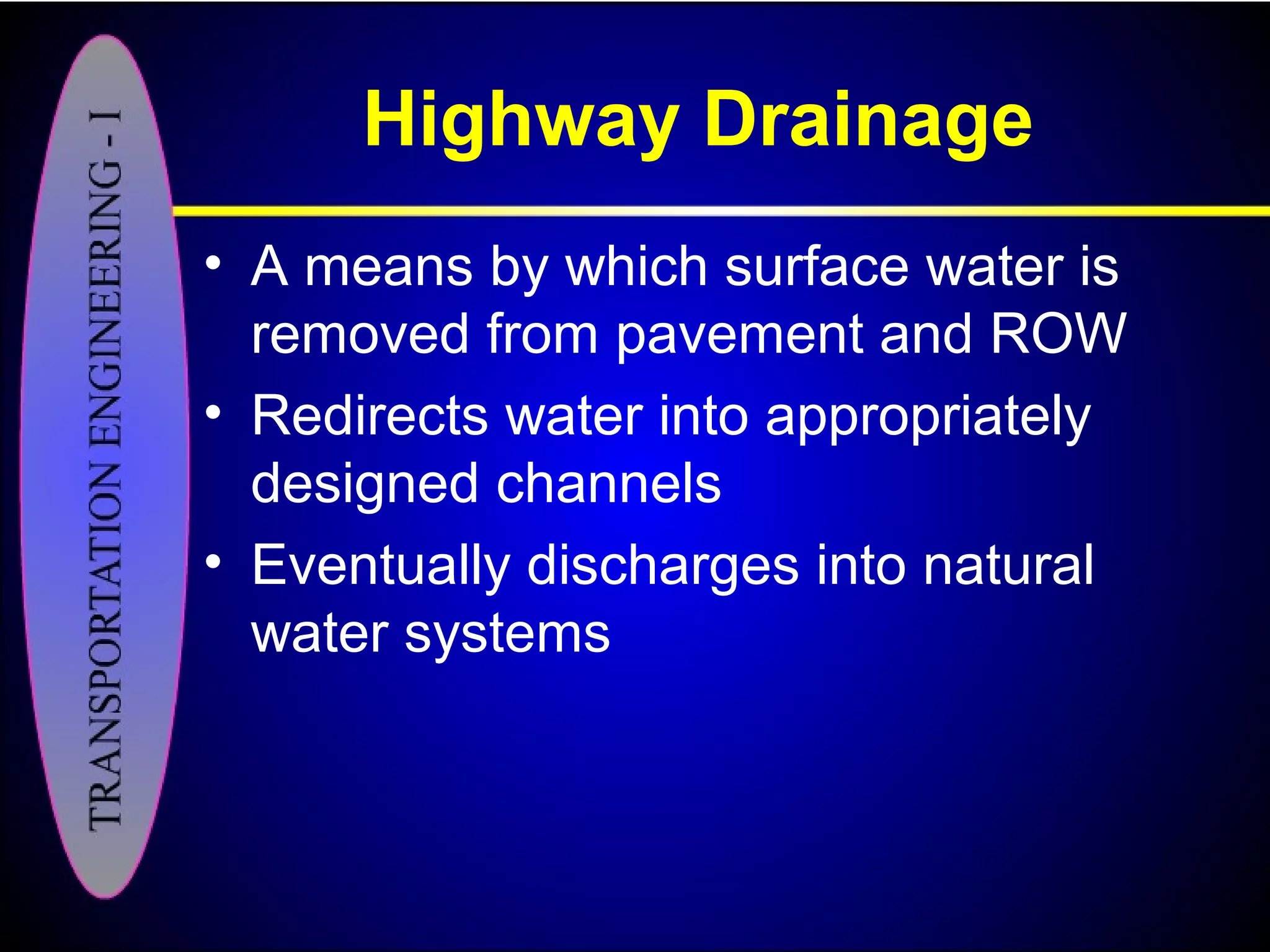 Highway drainage system and how it works | PPT