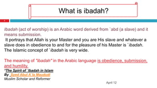 concept of ibadah in islam | PPTX