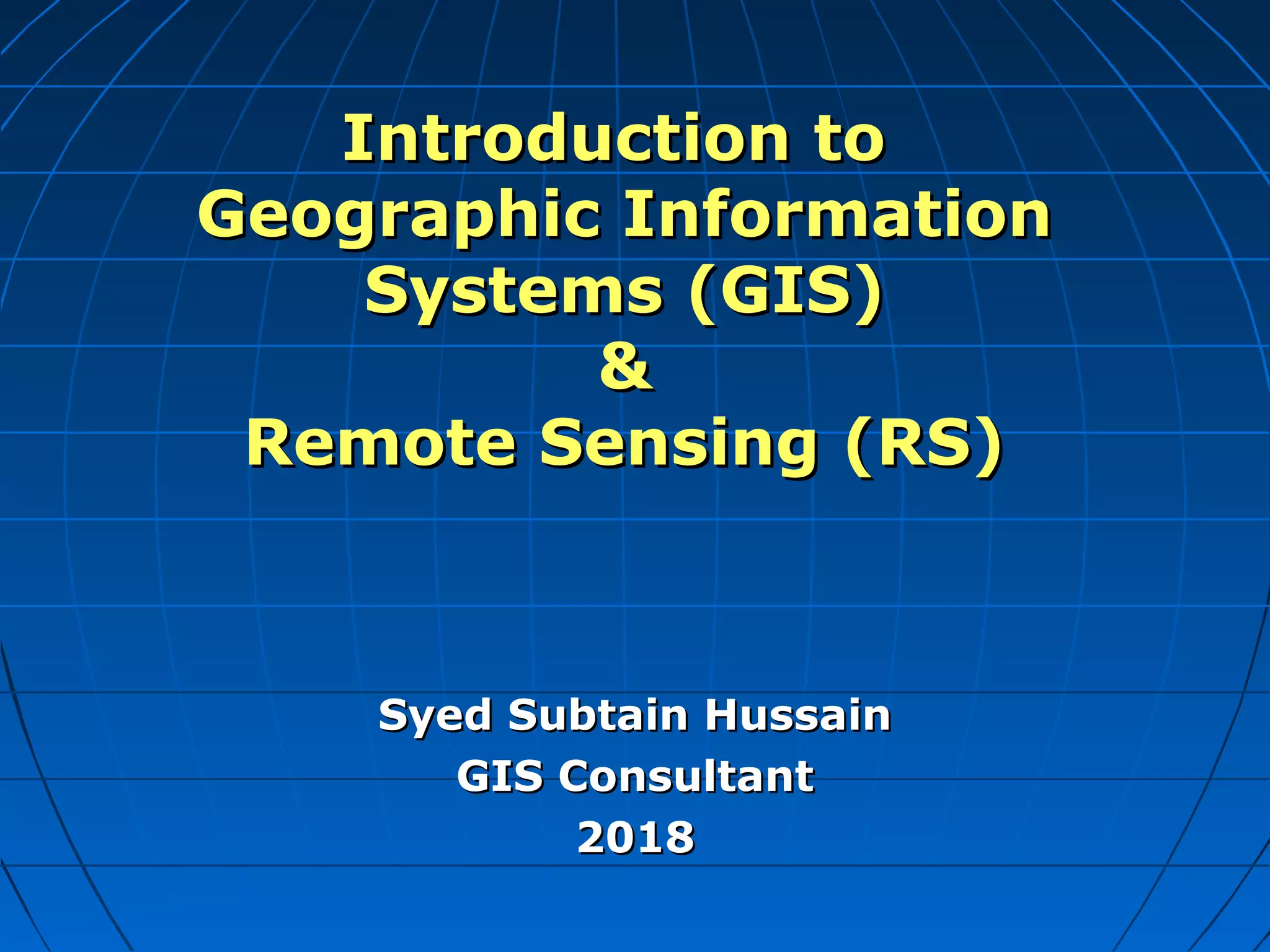 Introduction Of Gis And Remote Sensing Rs Ppt