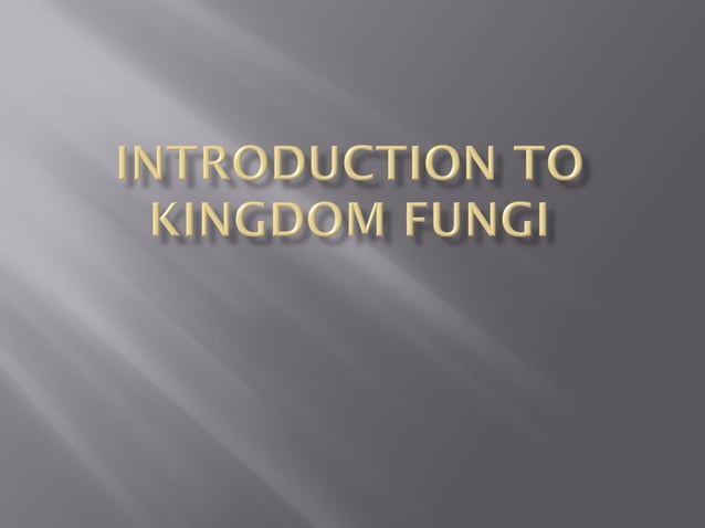 introduction to kingdom fungi | PDF