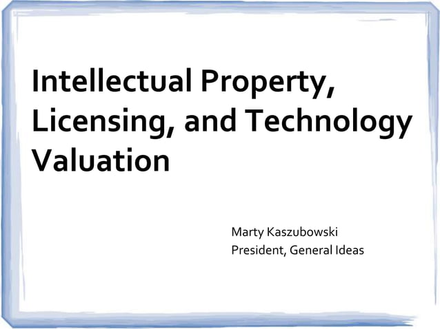 IP, licensing, & technology valuation | PPTX | Business | Business and ...