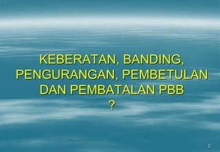 6. keberatan & pengurangan pbb | PPTX