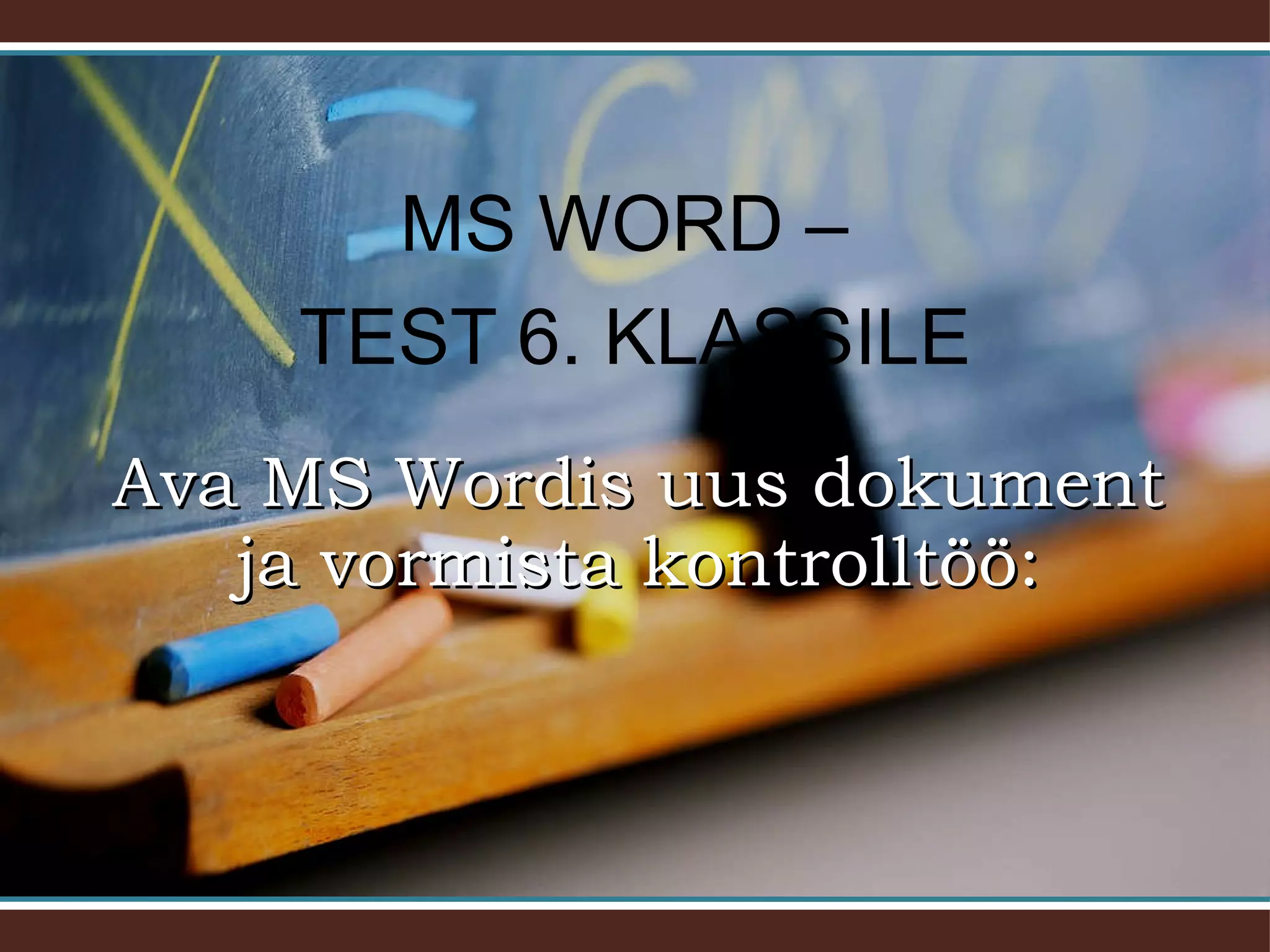 6. Kl Word Lõpeta laused | PPT