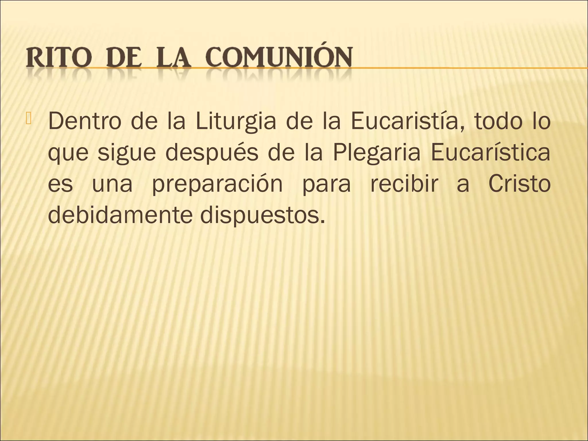6 la liturgia de la eucaristía (rito de la comunión) | PPT
