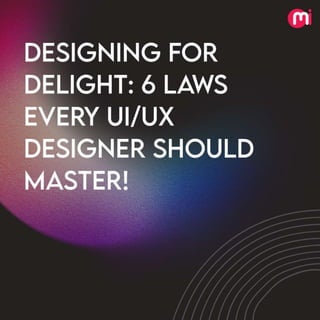 6 Essential Laws for UI/UX Designers | PPT