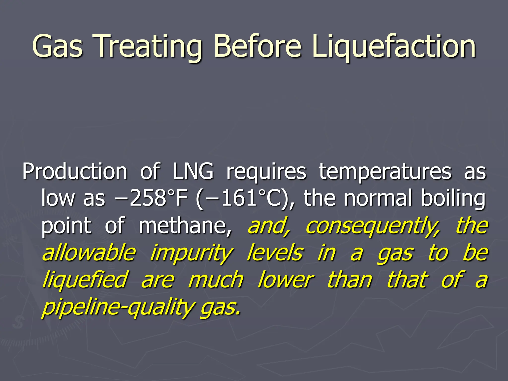 Liquefied Natural Gas properties and processing | PPT