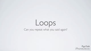 Loops and Objective-C and C Programming | PPT