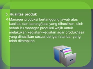 6. manajemen produksi | PPTX