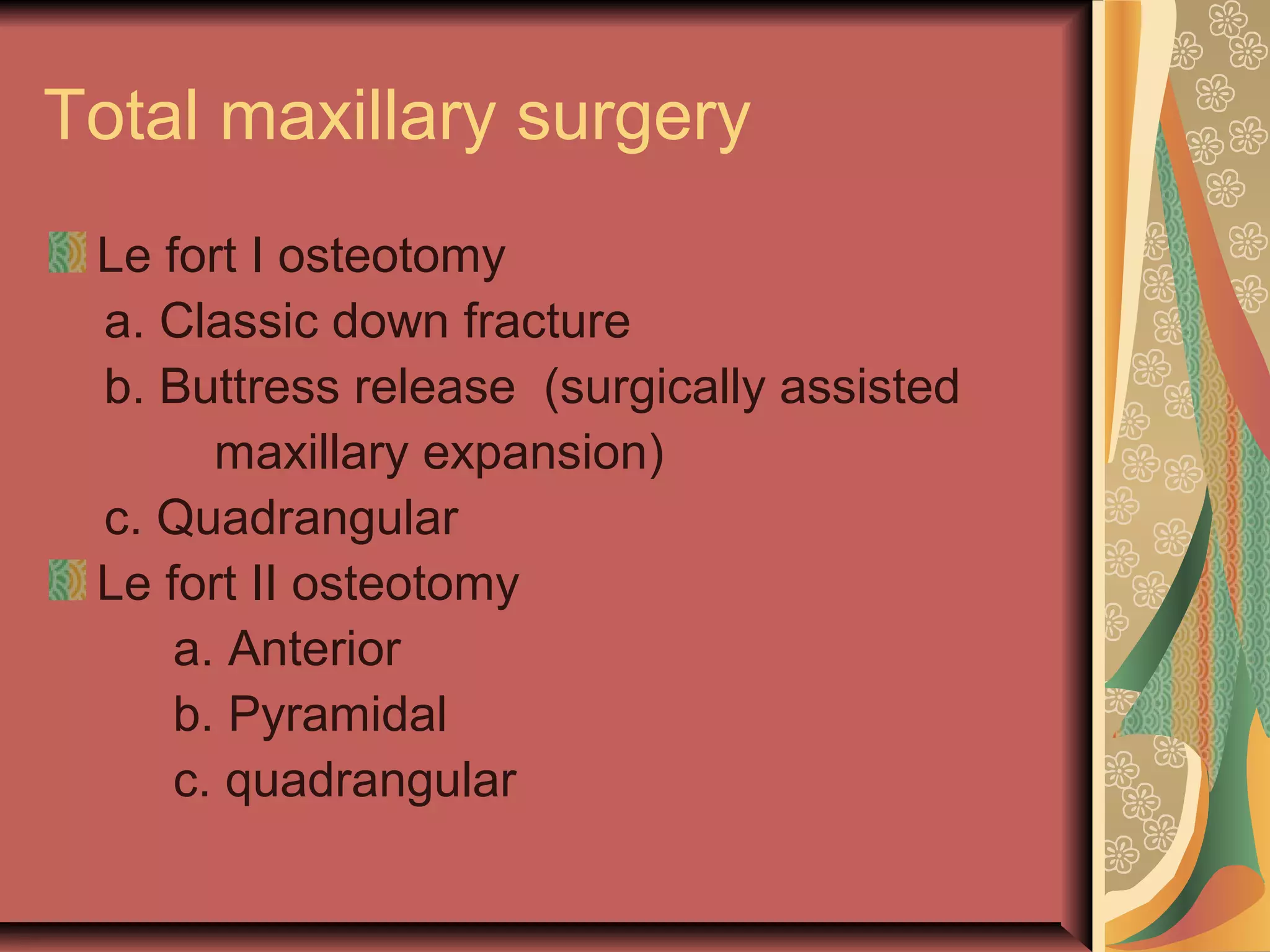 6 maxillary osteotomies | PPT