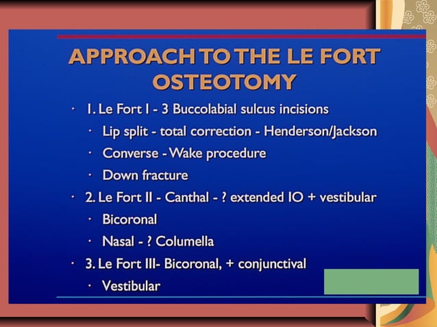 6 maxillary osteotomies | PPT | Dental Health | Diseases and Conditions