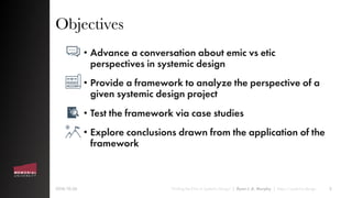 Finding the emic in systemic design: Towards systemic ethnography | PPT