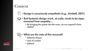 Finding the emic in systemic design: Towards systemic ethnography | PPT