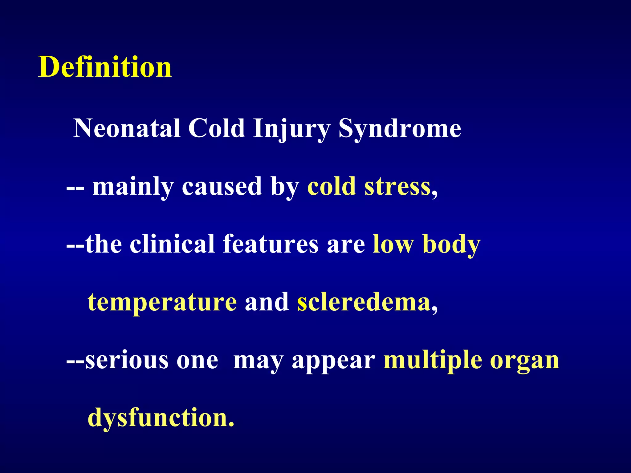 Neonatal Cold Injury Syndrome | PPT