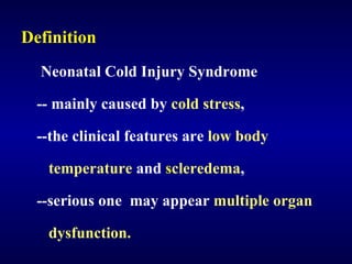Neonatal Cold Injury Syndrome | PPT
