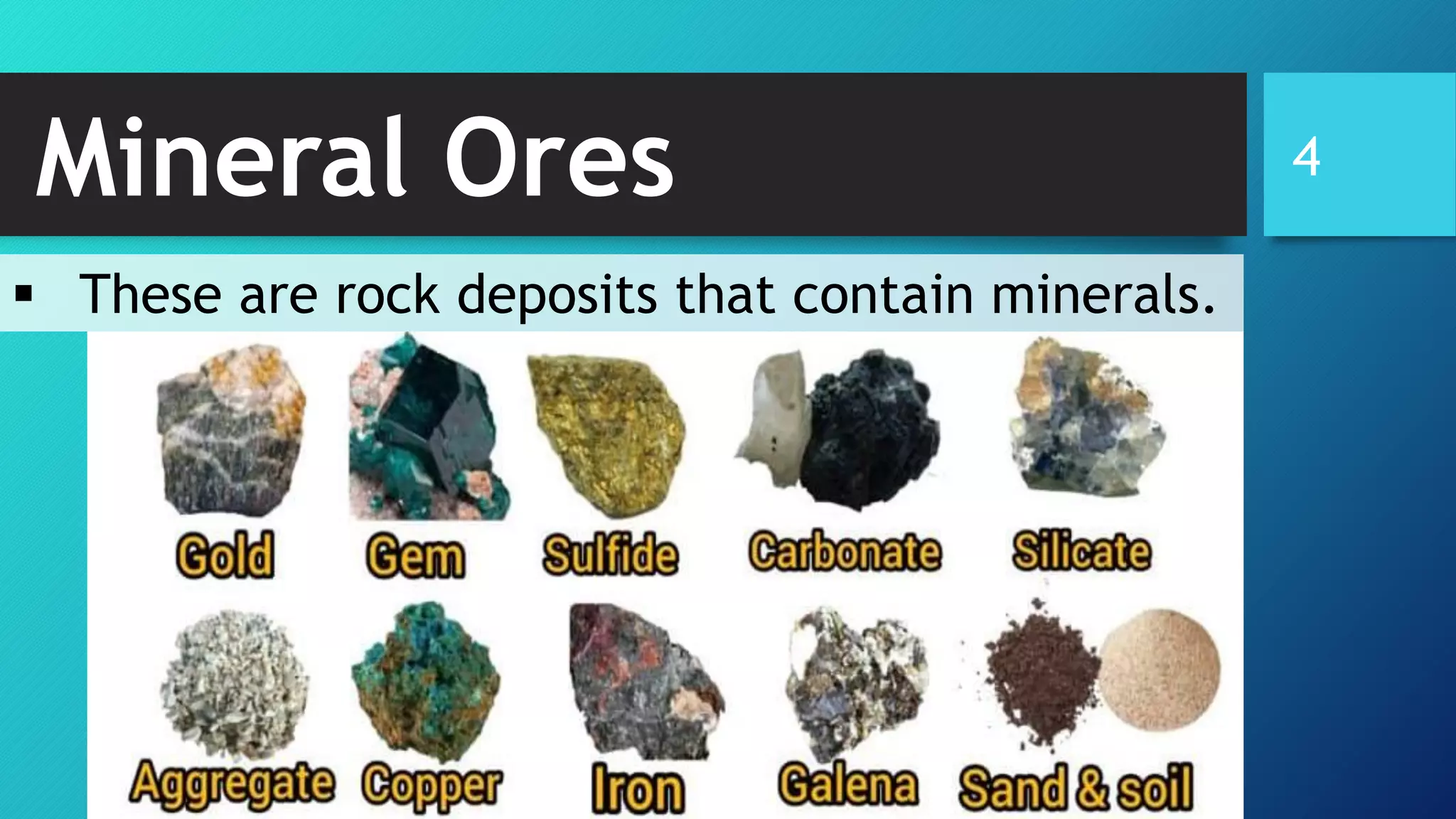 Ore Minerals (How it is found, mined, and processed for human use) | PDF